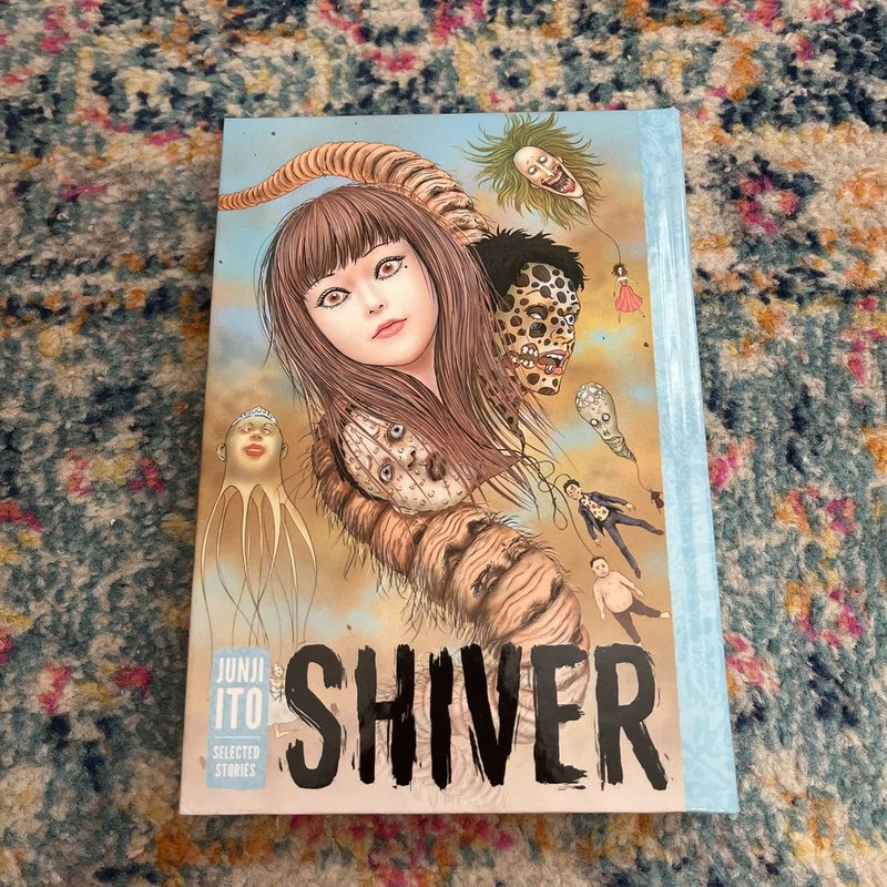 Shiver: Junji Ito Selected Stories by Junji Ito