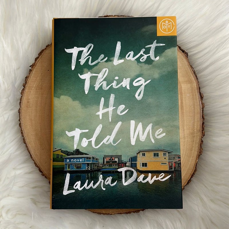 The Last Thing He Told Me by Laura Dave, Hardcover | Pangobooks