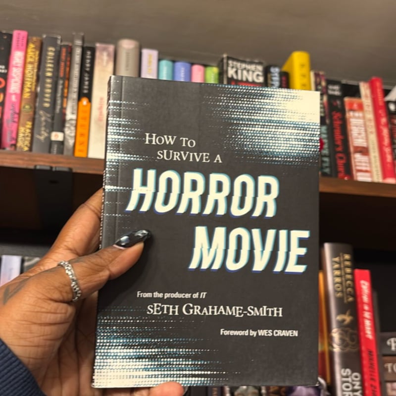 How to Survive a Horror Movie by Seth Grahame-Smith