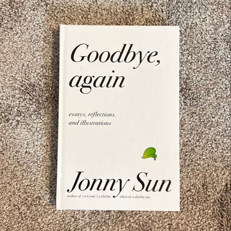 Goodbye, Again by Jonny Sun