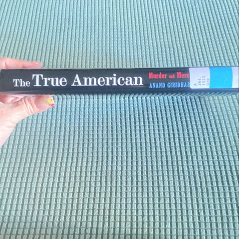 The True American by Anand Giridharadas