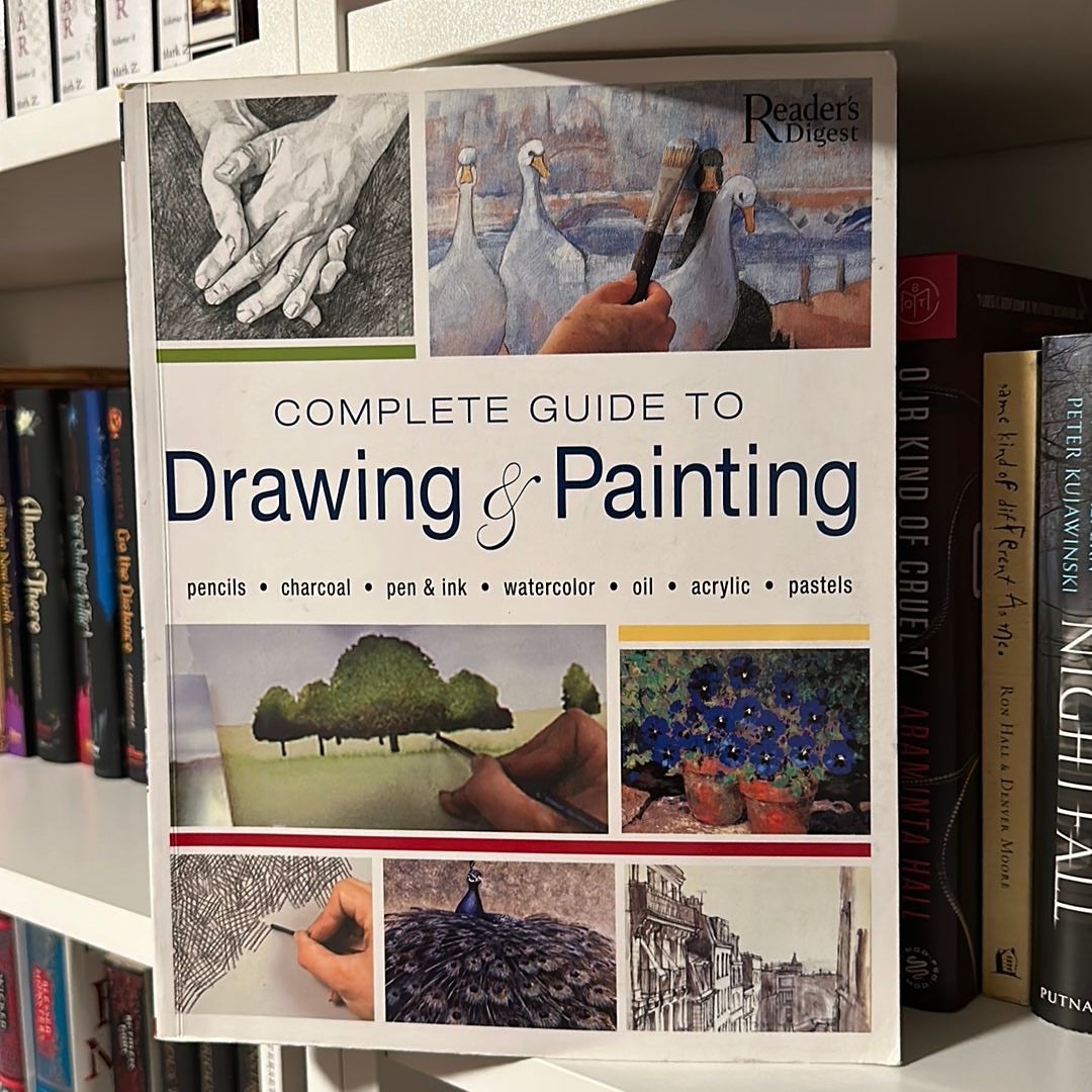 Complete Guide to Drawing and Painting by Reader's Digest Editors