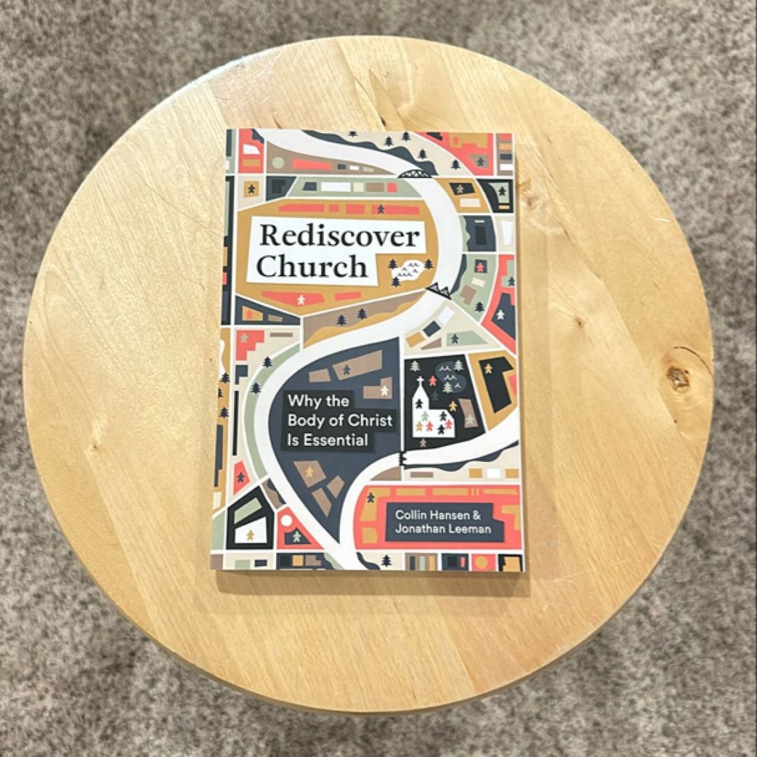 Rediscover Church by Collin Hansen, Jonathan Leeman
