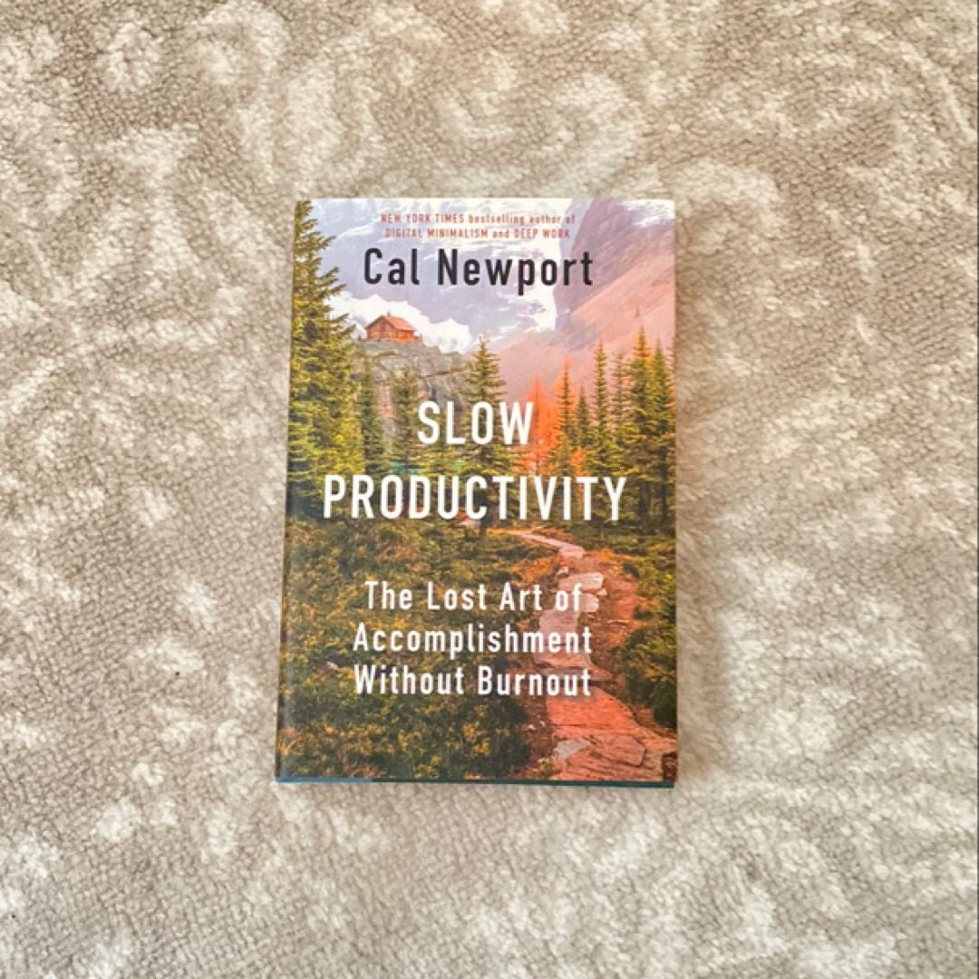 Slow Productivity by Cal Newport