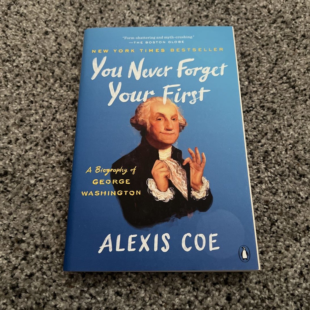 You Never Forget Your First by Alexis Coe, Paperback | Pangobooks