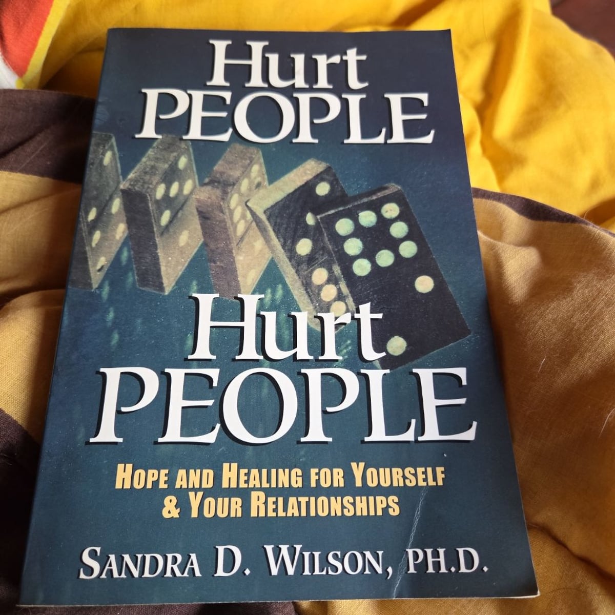 Hurt People Hurt People by Sandra D. Wilson