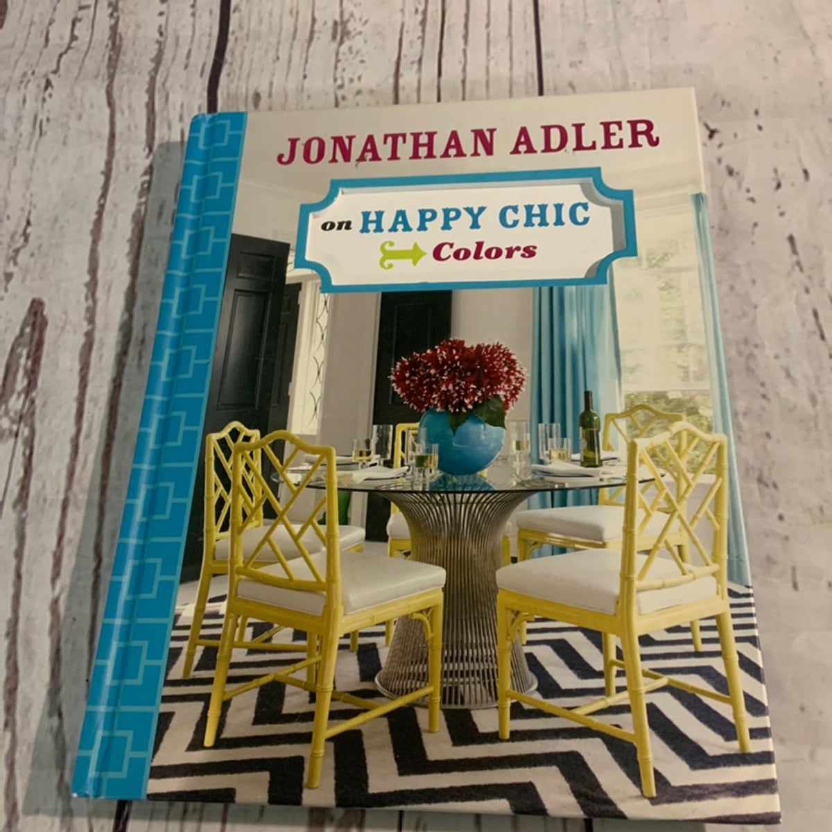 Jonathan Adler on Happy Chic Colors by Jonathan Adler, Hardcover ...