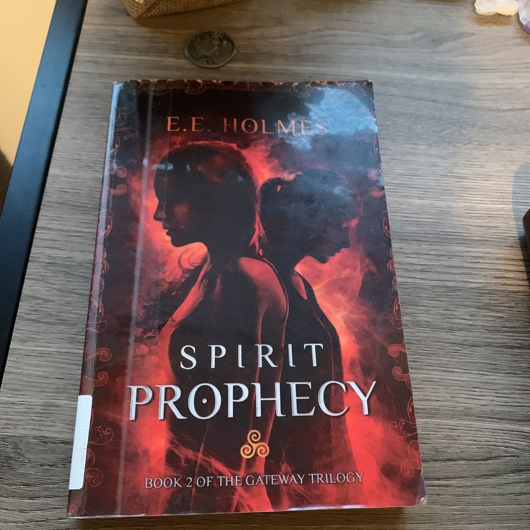Spirit Prophecy by E. E. Holmes