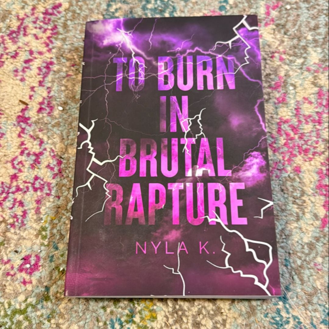 To Burn in Brutal Rapture by Nyla K, Paperback | Pangobooks