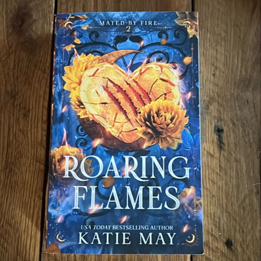 Roaring Flames by Katie May