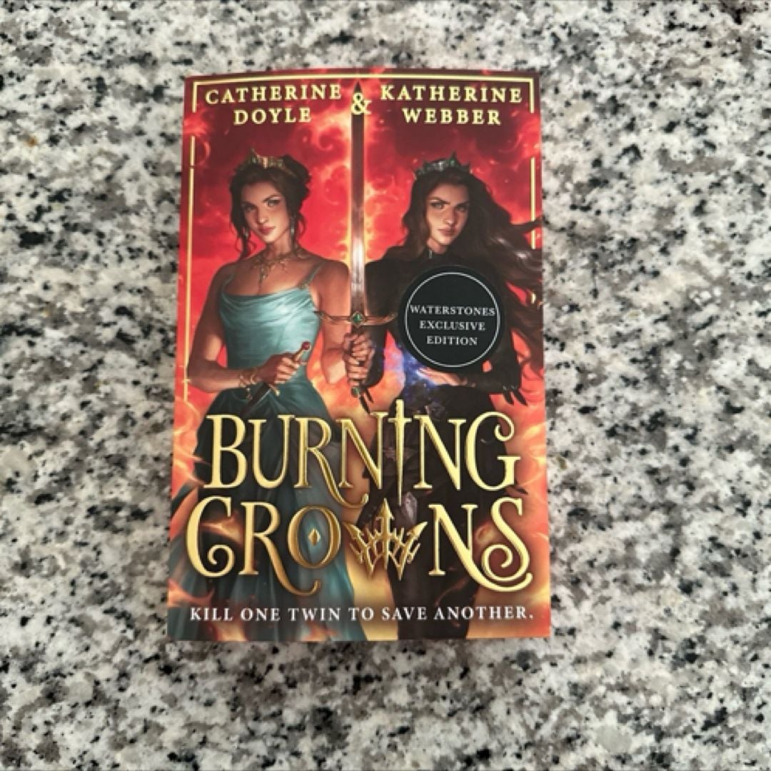 Burning Crowns by Katherine Webber, Catherine Doyle