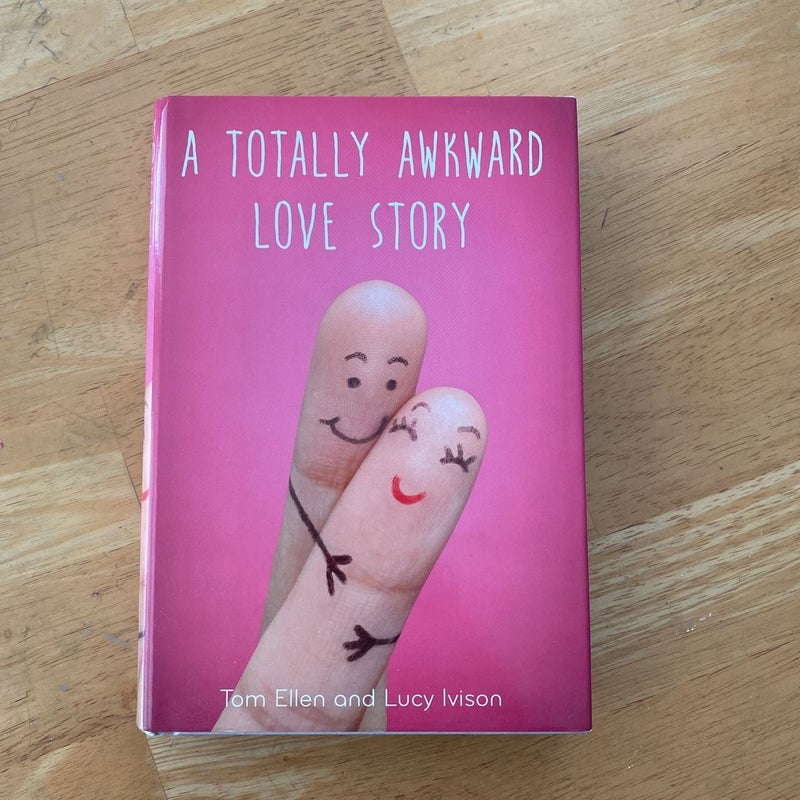 A Totally Awkward Love Story by Tom Ellen, Hardcover | Pangobooks