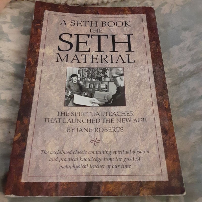 The Seth Material by Jane Roberts