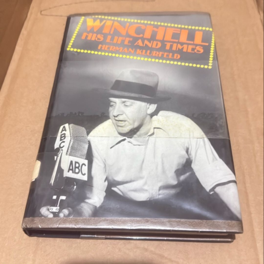 Winchell, His Life and Times by Herman Klurfeld