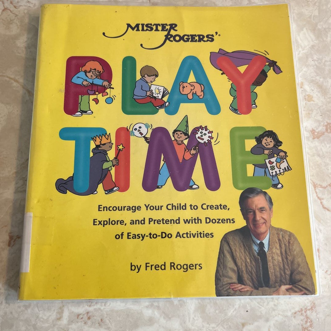 Mister Rogers' Playtime by Fred Rogers