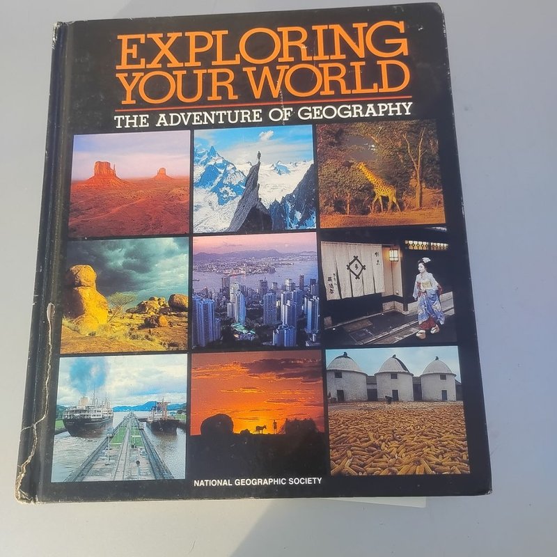Exploring Your World by Donald J. Crump