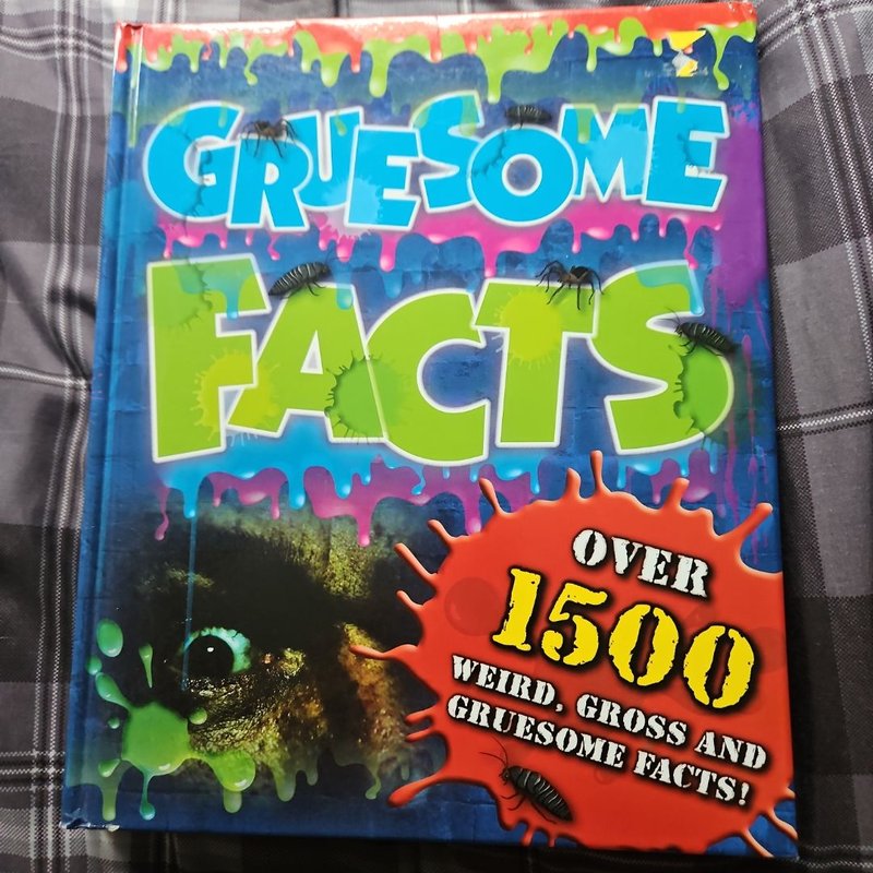 Gruesome Facts by