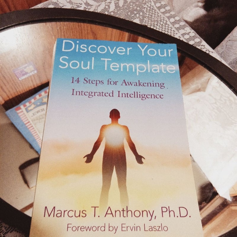 Discover Your Soul Template by Marcus T. Anthony, Ervin Laszlo