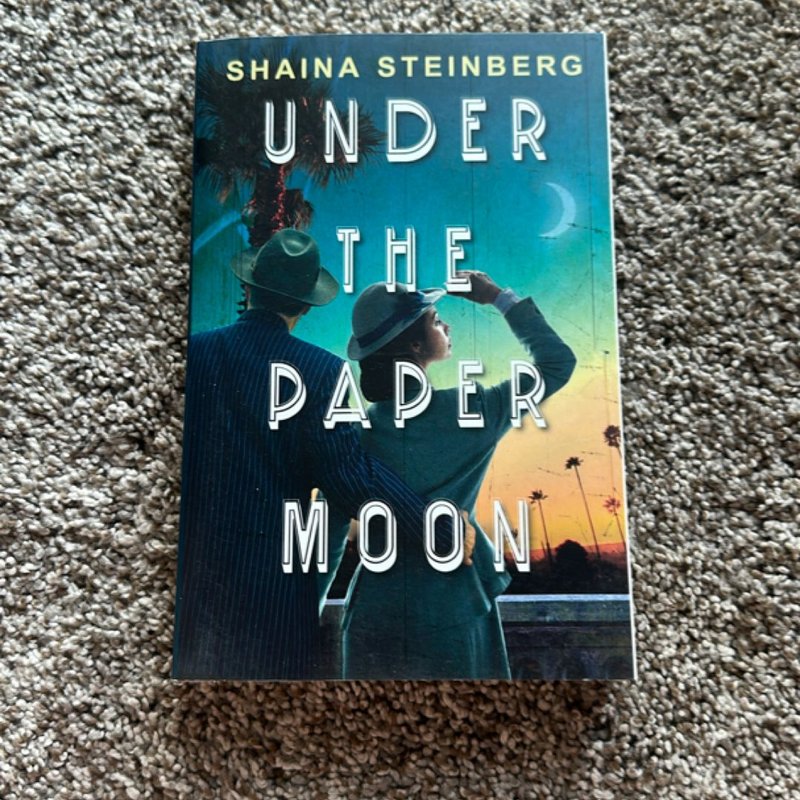 Under the Paper Moon by Shaina Steinberg