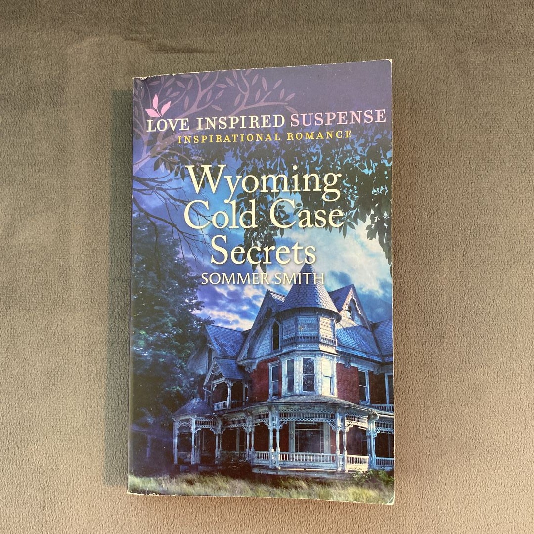 Wyoming Cold Case Secrets by Sommer Smith