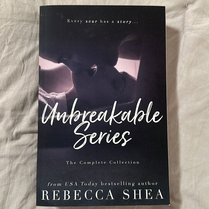 The Unbreakable Series: the Complete Collection by Rebecca Shea