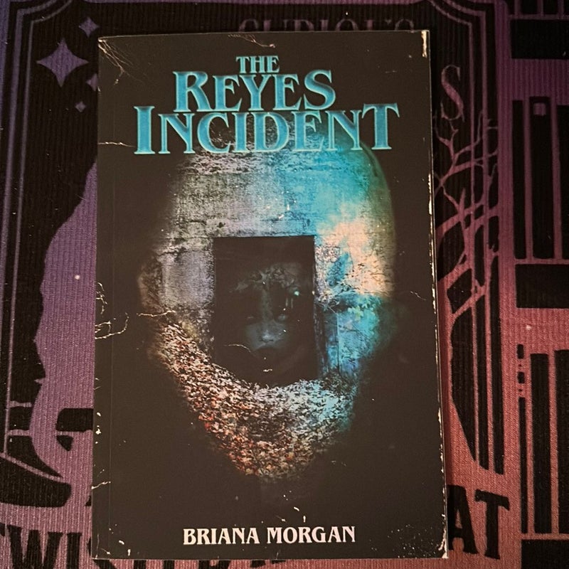 The Reyes Incident by Briana Morgan