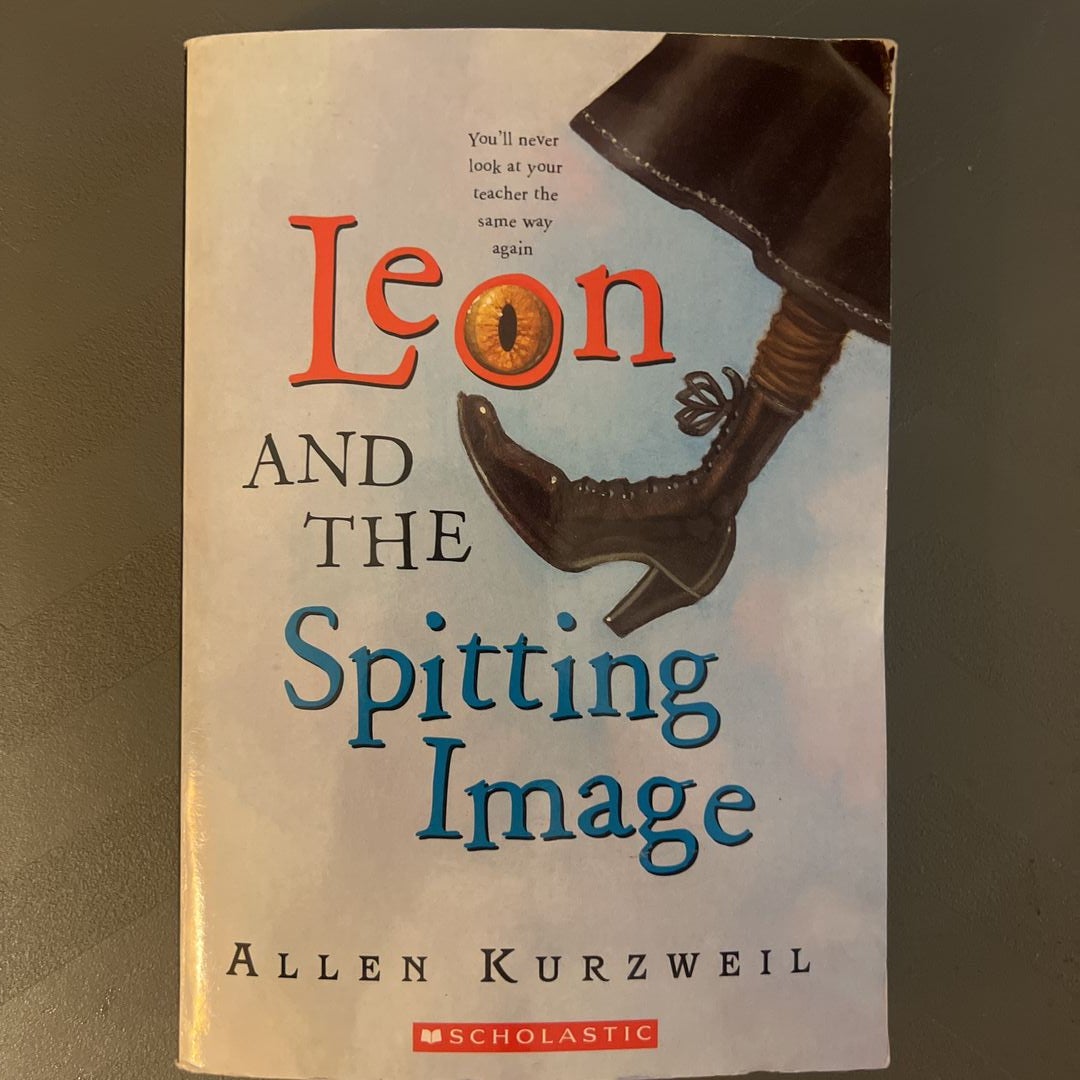 Leon and the Spitting Image by Allen Kurzweil