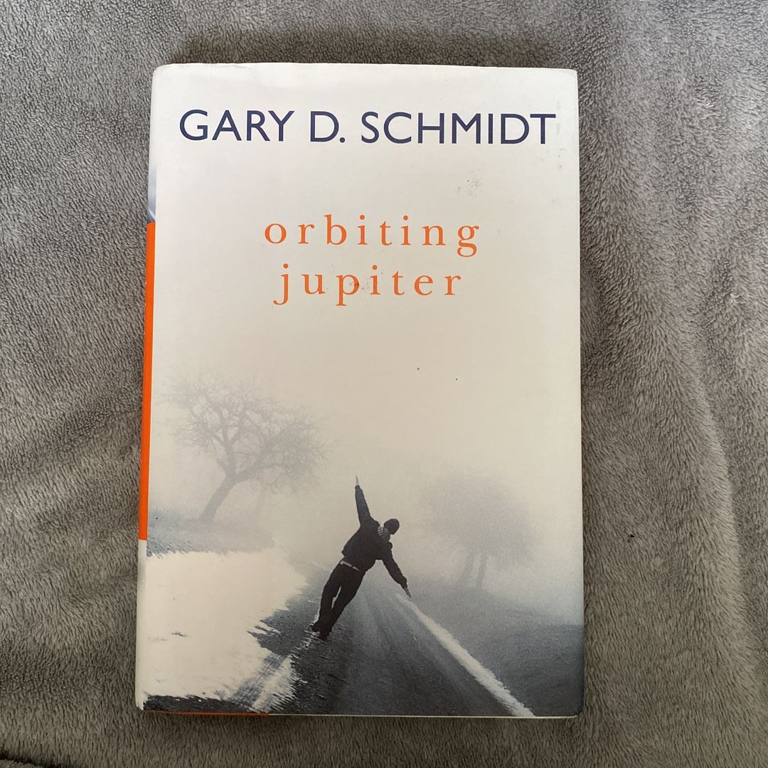 Orbiting Jupiter by Gary D. Schmidt