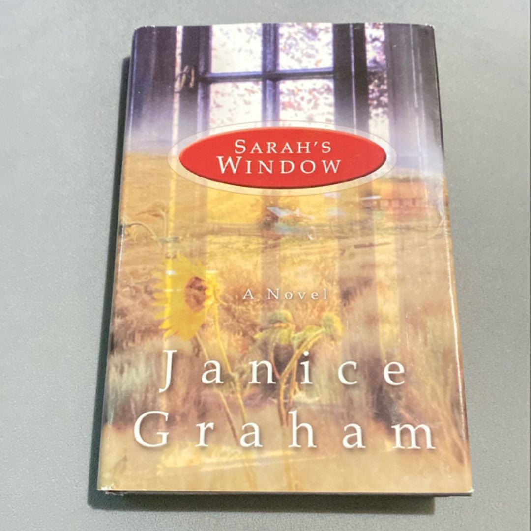 Sarah's Window by Janice Graham