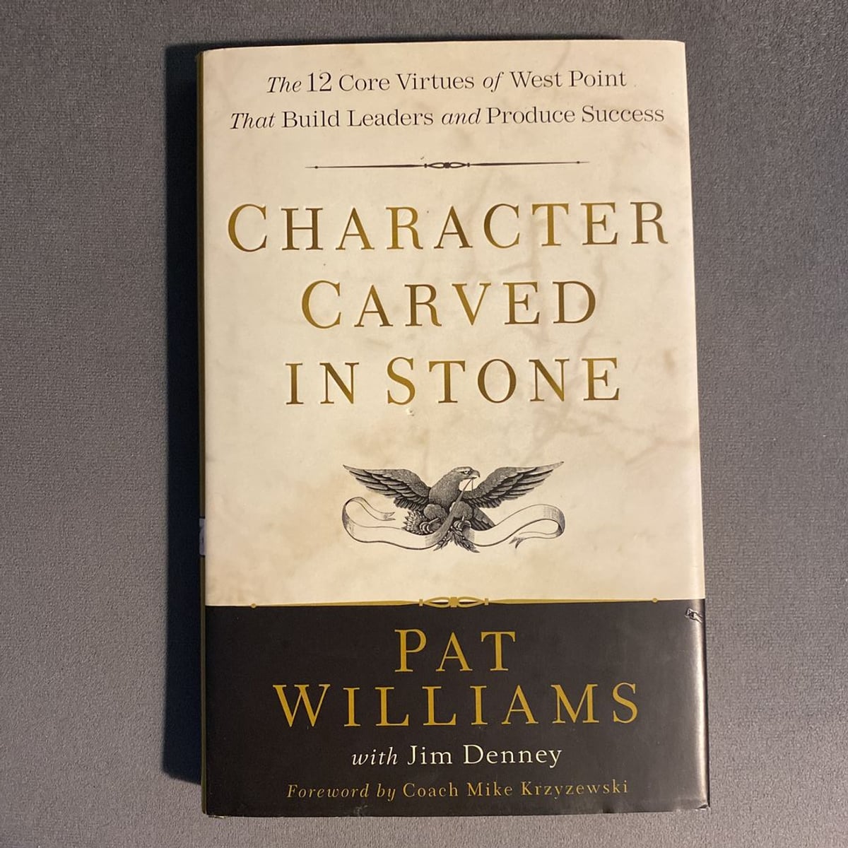 Character Carved in Stone by Pat Williams, Jim Denney, Mike Krzyzewski