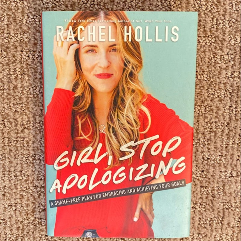 Girl, Stop Apologizing by Rachel Hollis