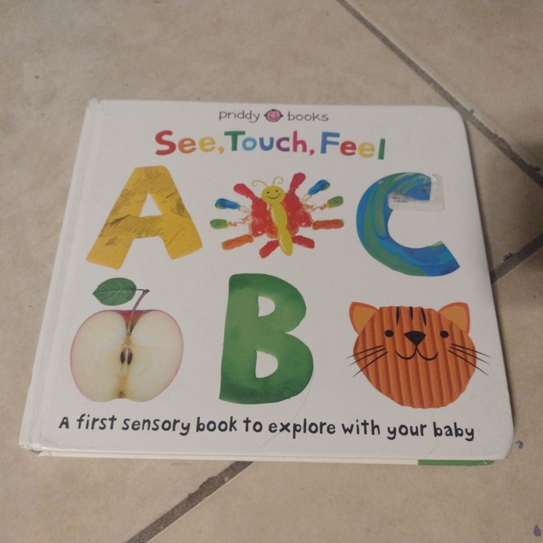 See, Touch, Feel: ABC by Roger Priddy