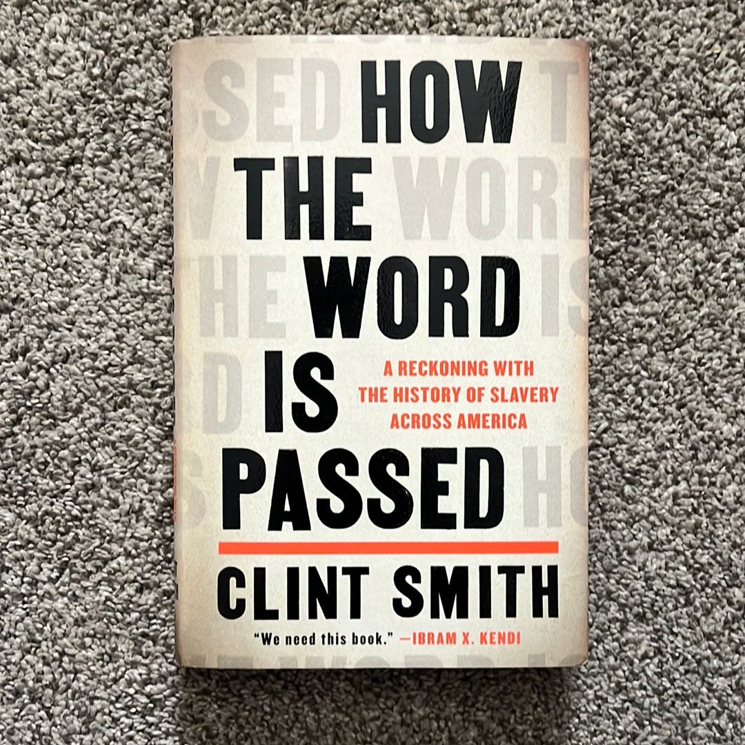 How the Word Is Passed by Clint Smith