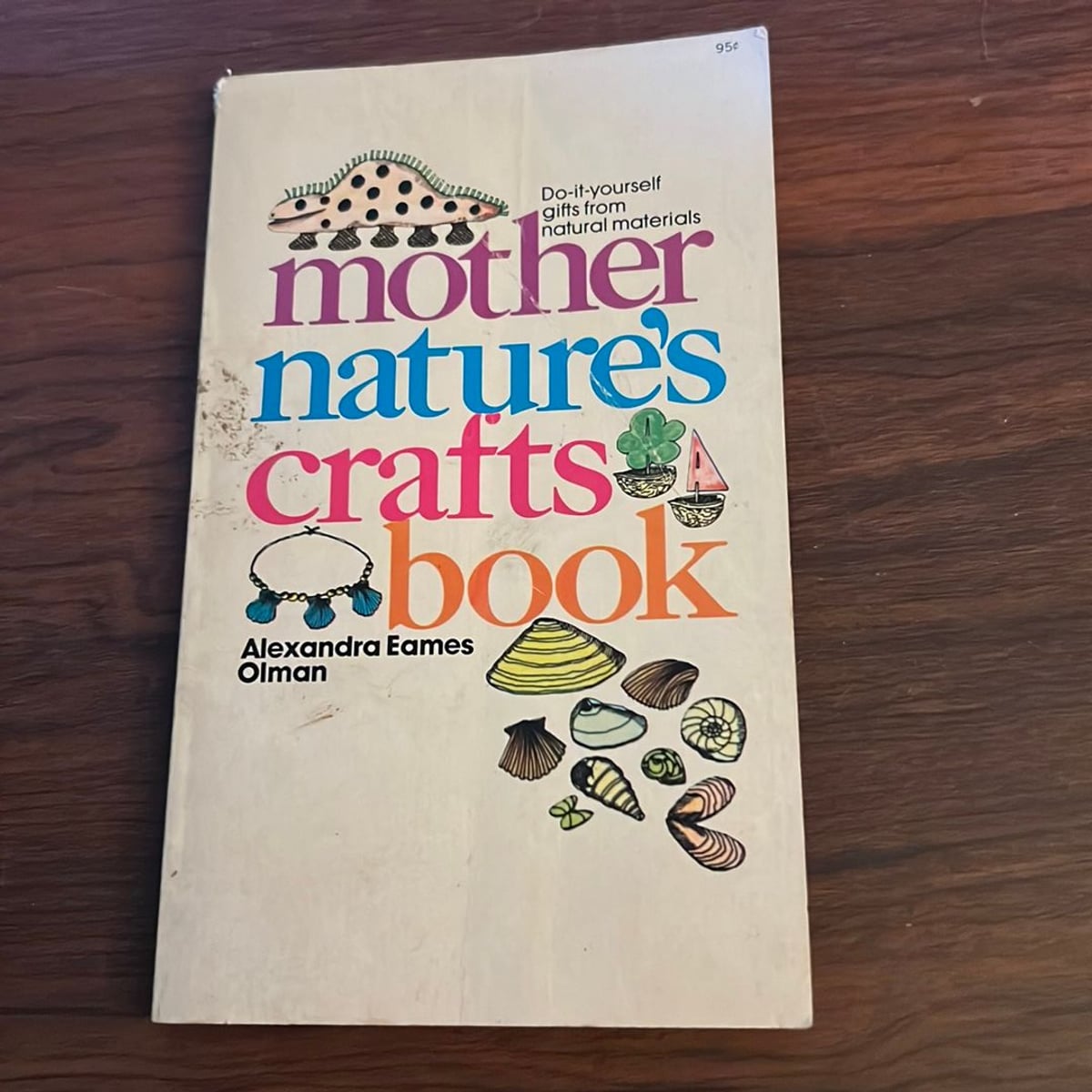 Mother Nature’s Crafts Book by Alexandra Eames Olman, Paperback ...
