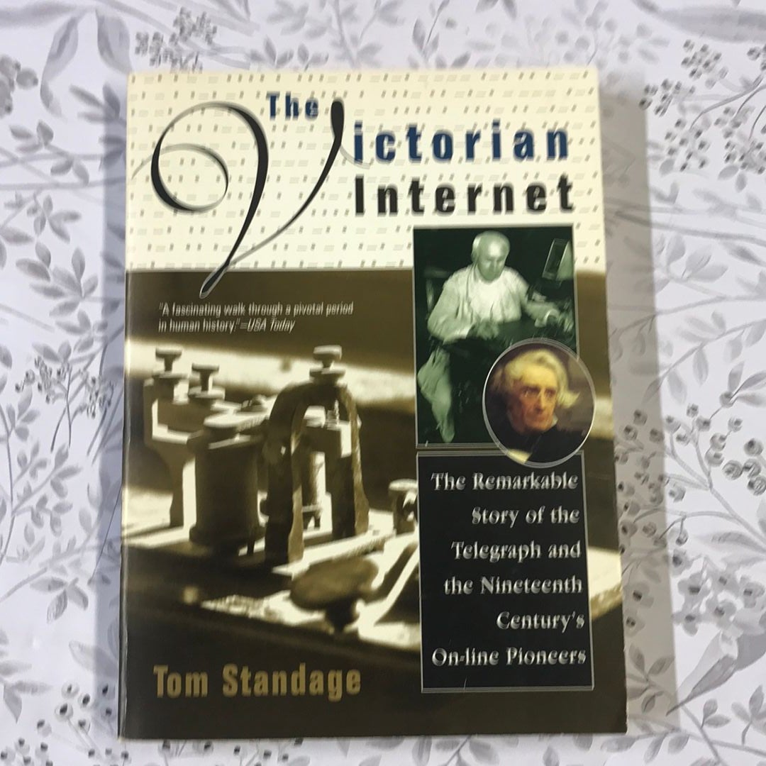 The Victorian Internet by Tom Standage