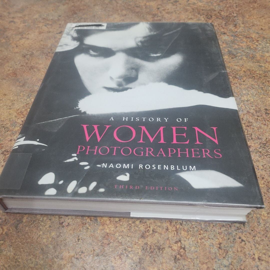 A History of Women Photographers by Naomi Rosenblum