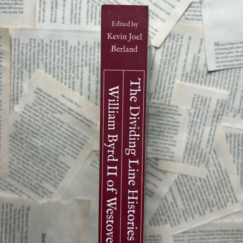 The Dividing Line Histories of William Byrd II of Westover by Kevin ...