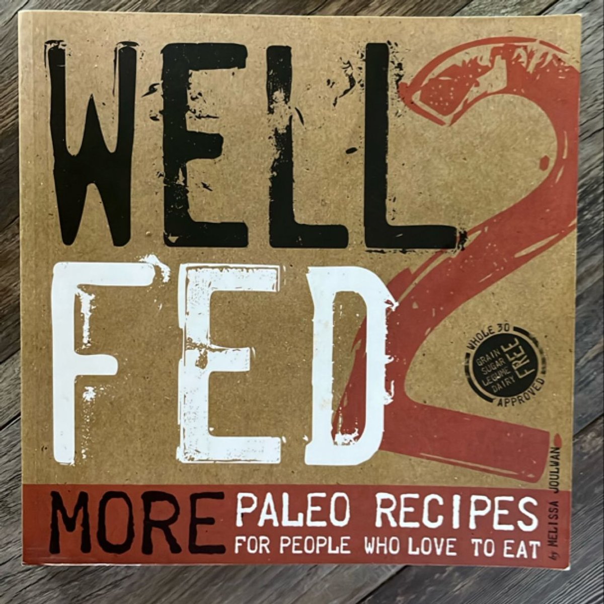 Well Fed 2 by Melissa Joulwan