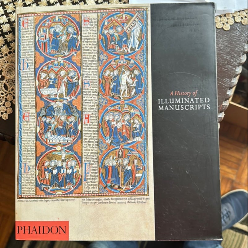 A History of Illuminated Manuscripts by Christopher De Hamel