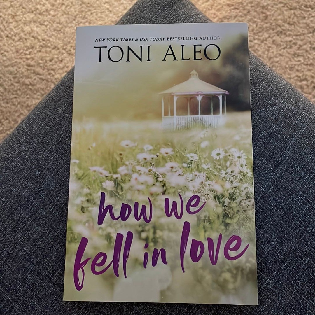 How We Fell in Love by Toni Aleo