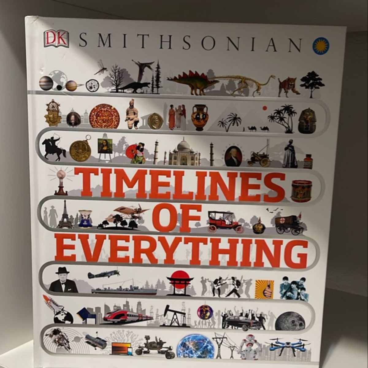 Timelines of Everything by DK, Smithsonian Institution