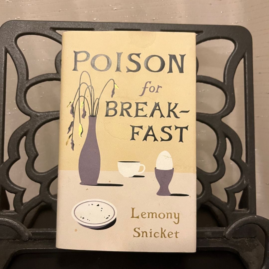Poison for Breakfast by Lemony Snicket, Hardcover | Pangobooks