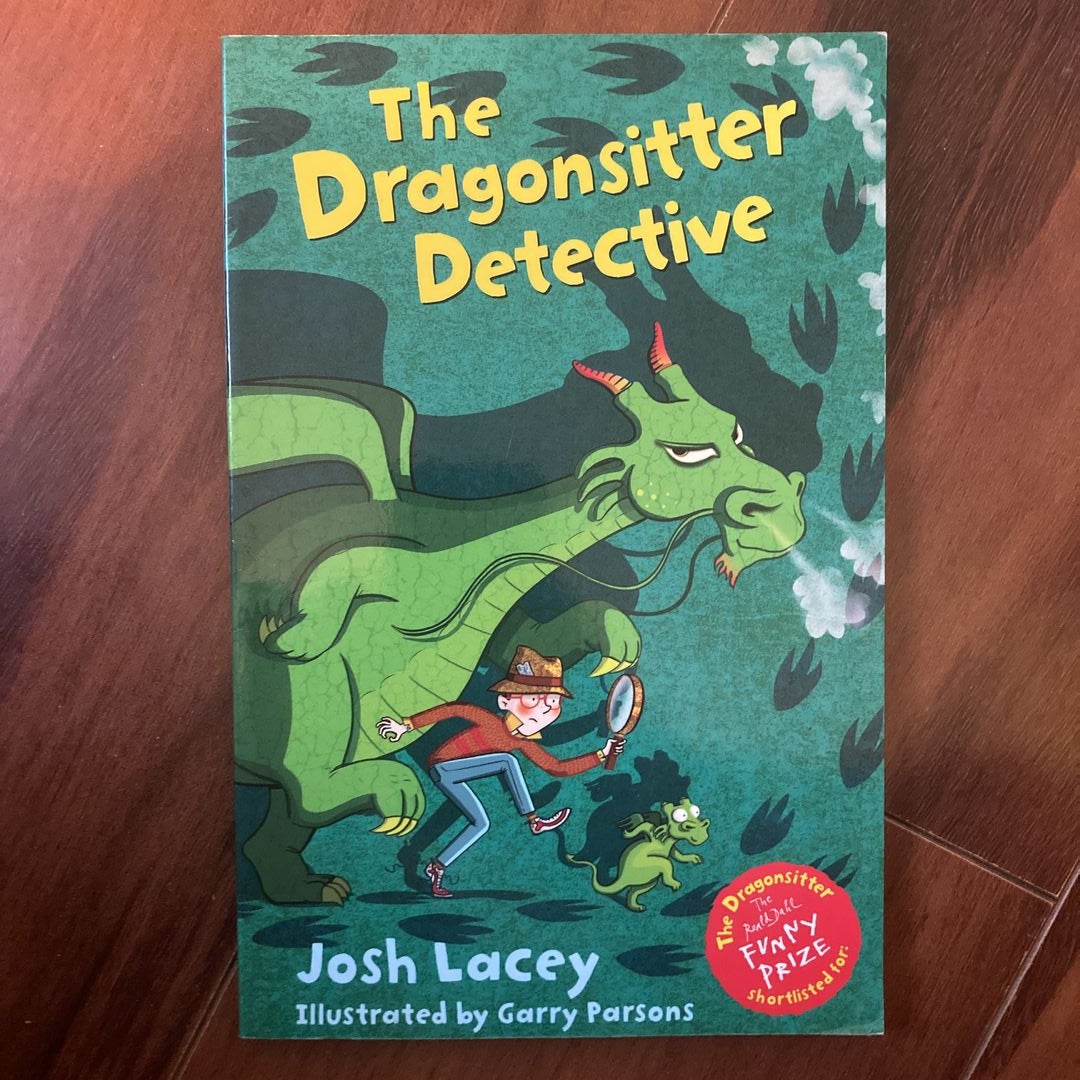 The Dragonsitter Detective by Josh Lacey