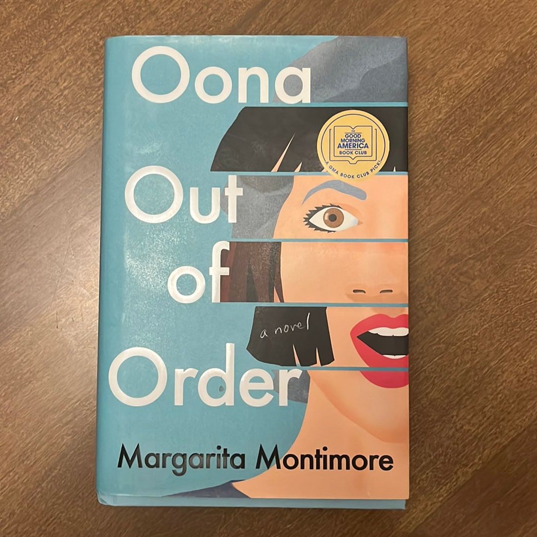 Oona Out of Order by Margarita Montimore