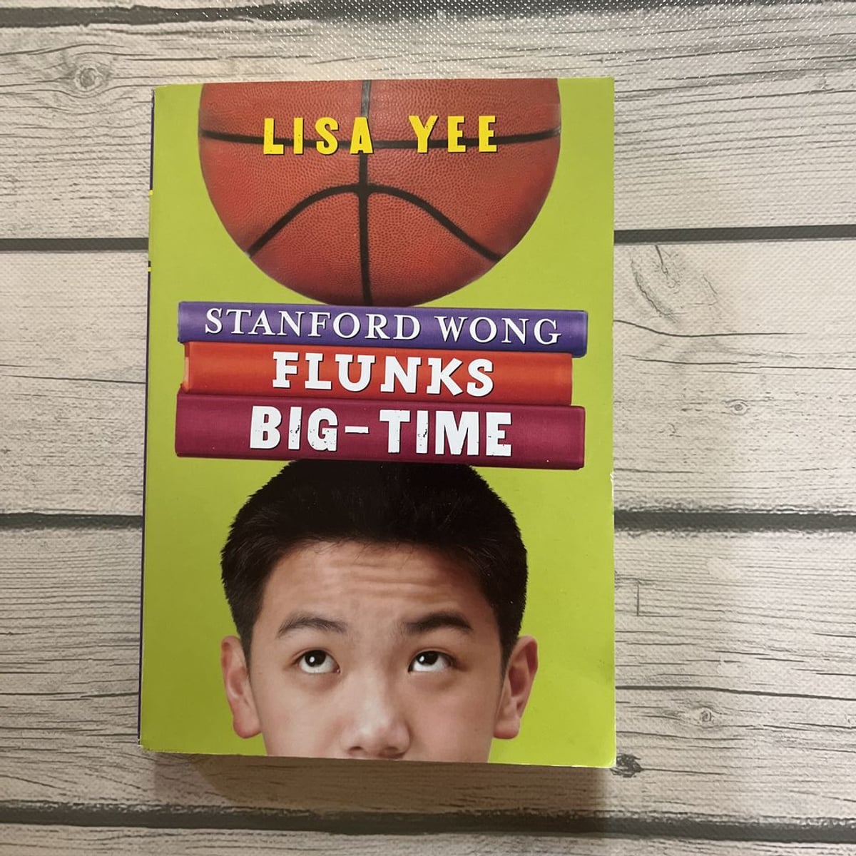 Stanford Wong Flunks Big-Time by Lisa Yee, Paperback | Pangobooks