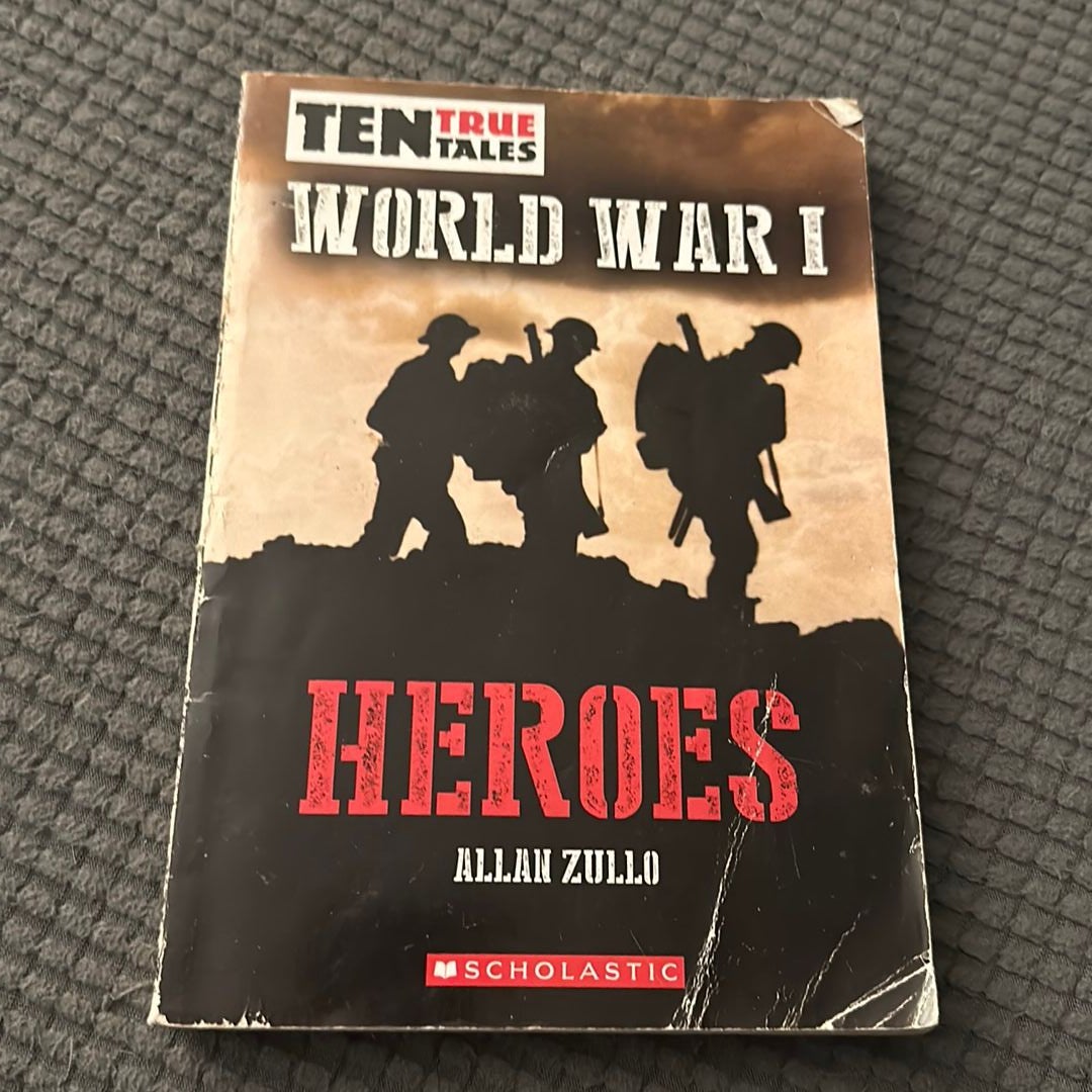 World War I Heroes by Allan Zullo