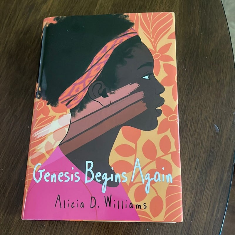 Genesis Begins Again by Alicia D. Williams
