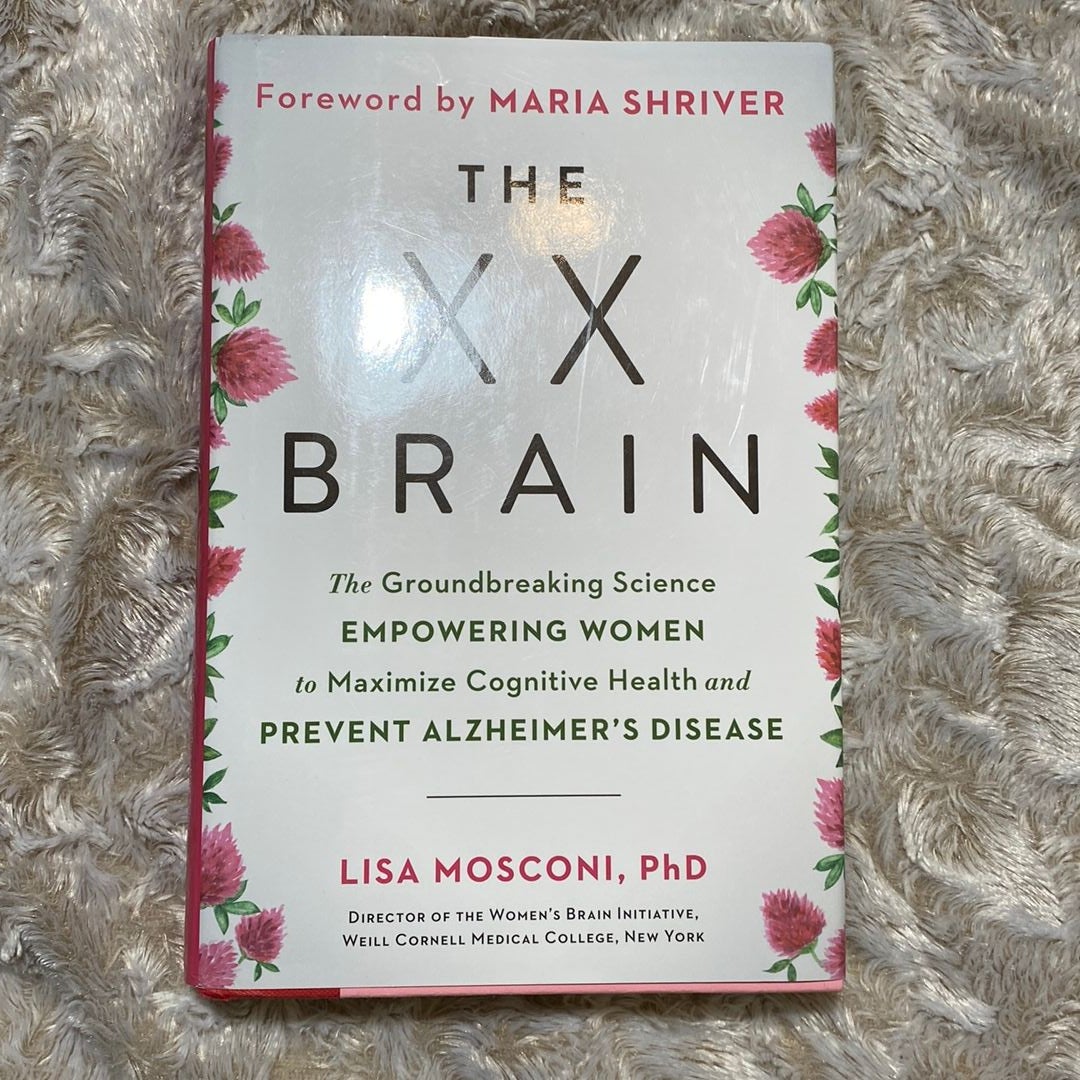 The XX Brain by Lisa Mosconi, Maria Shriver