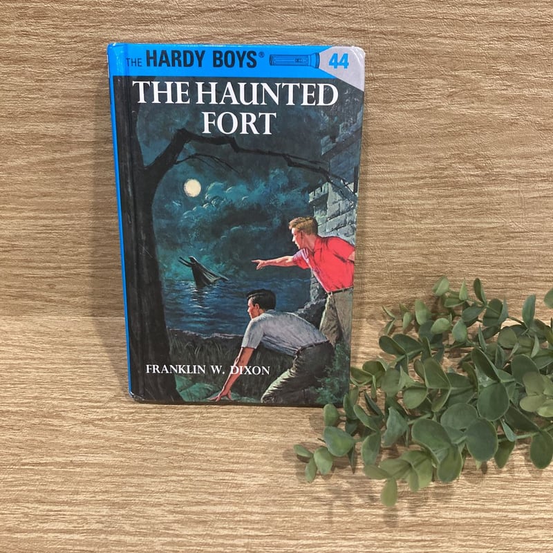 Hardy Boys 44: the Haunted Fort by Franklin W. Dixon