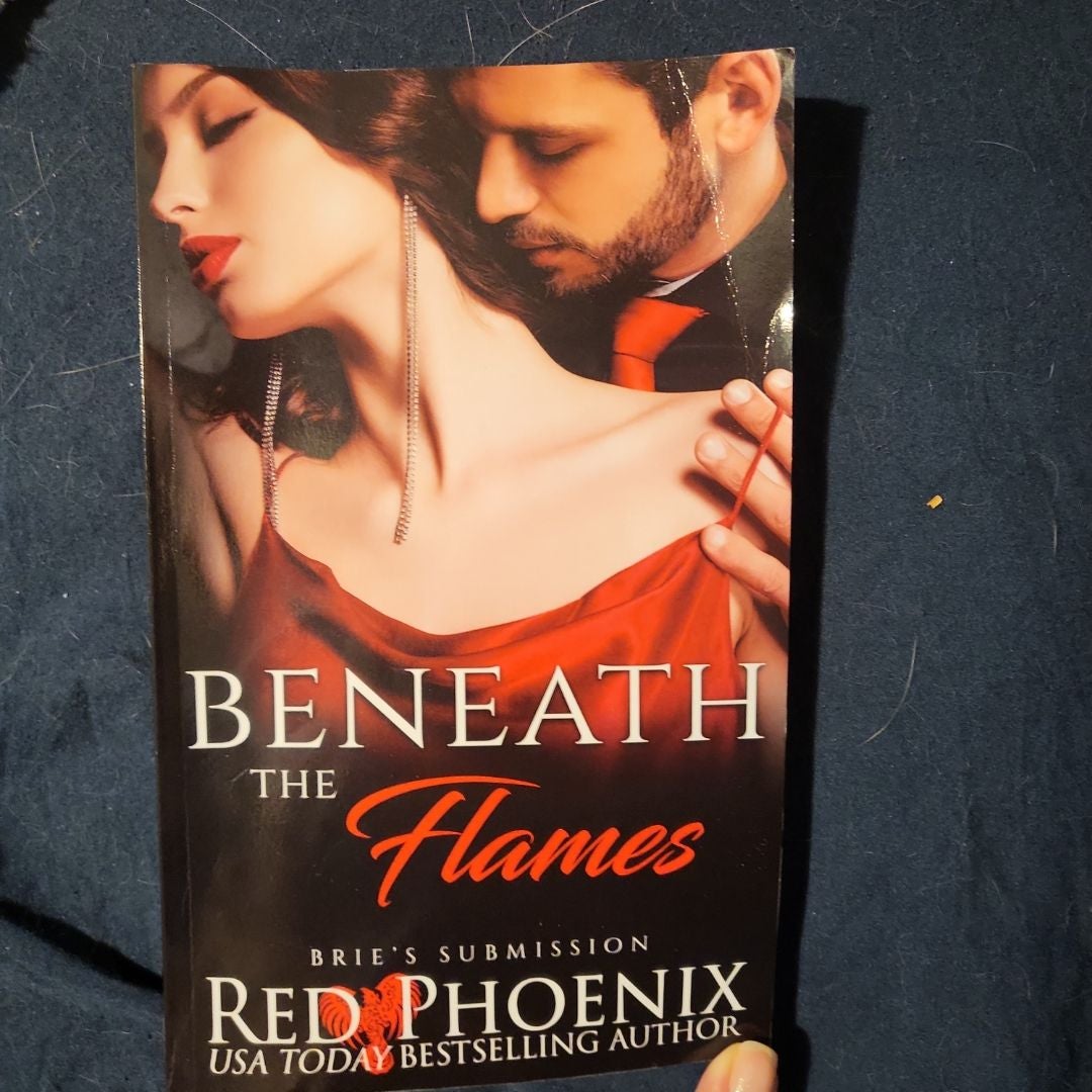 Beneath the Flames by Red Phoenix